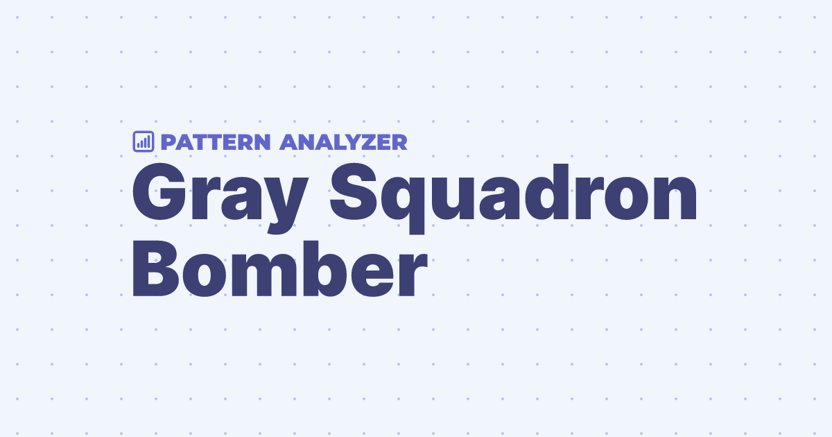 Gray Squadron Bomber | Pattern Analyzer
